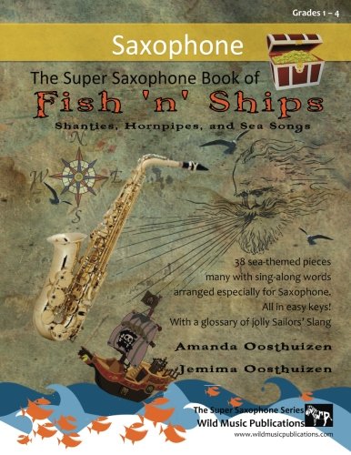 Buy The Super Saxophone Book of Fish 'n' Ships: Shanties, Hornpipes ...