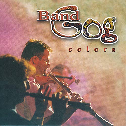Play Colors by Band Gog on Amazon Music