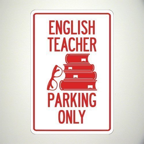 Amazon.com: English Teacher Parking Only Sign : Home & Kitchen