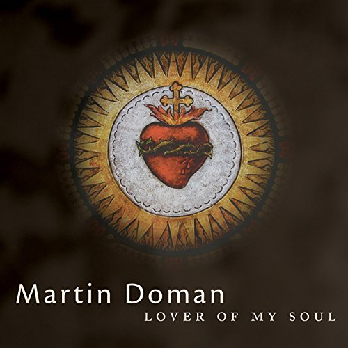 Amazon.com: Lover of My Soul : Martin Doman: Digital Music