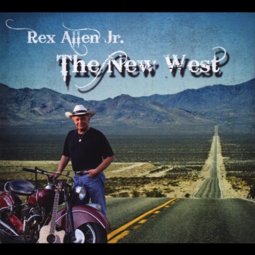Amazon.com: The New West : Rex Allen Jr.: Digital Music