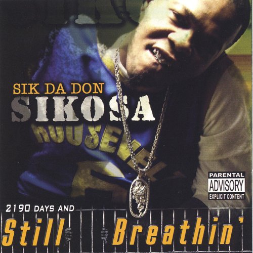 Play 2,190 Days & STILL BREATHIN' by Sik Da Don Sikosa on Amazon Music