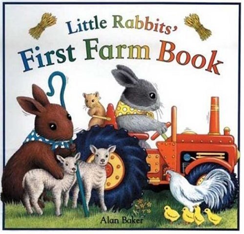 Little Rabbit's First Farm Book (Little Rabbit Books): Baker, Alan ...