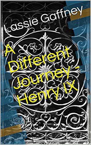 A Different Journey - Henry IX eBook : Gaffney, Lassie: Amazon.in ...