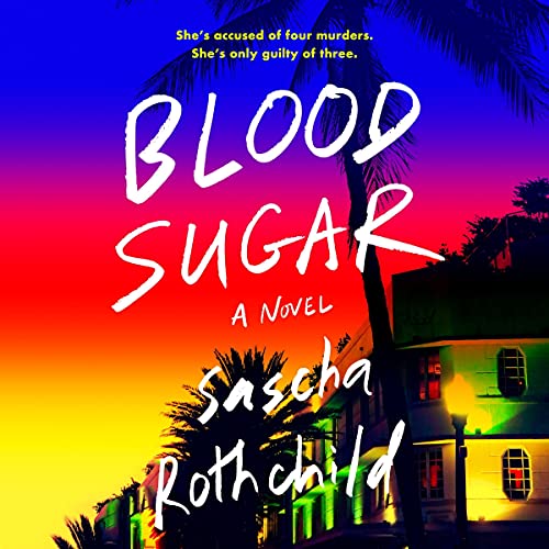 Amazon.com: Blood Sugar (Audible Audio Edition): Sascha Rothchild ...