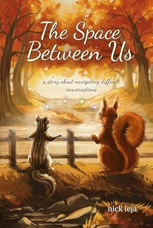 The Space Between Us: a story about navigating difficult conversations ...