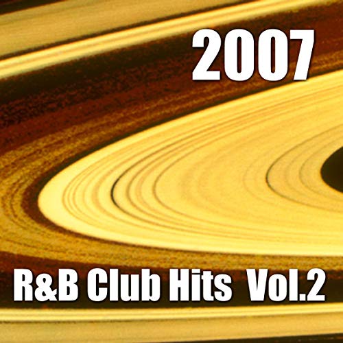 Play 2007 R&B Club Hits Vol.2 by VARIOUS ARTISTS on Amazon Music