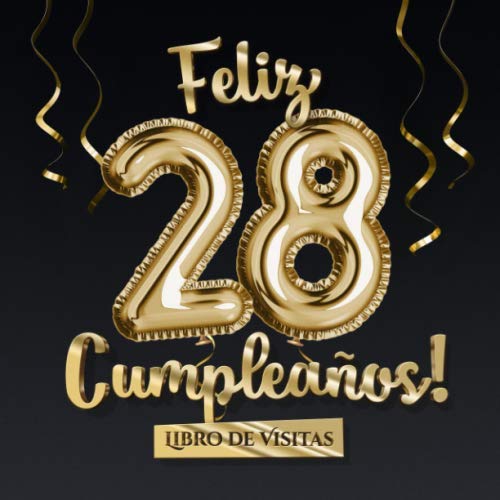 Feliz 28 Cumpleaños - Libro de visitas: Decoración para el 28 ...