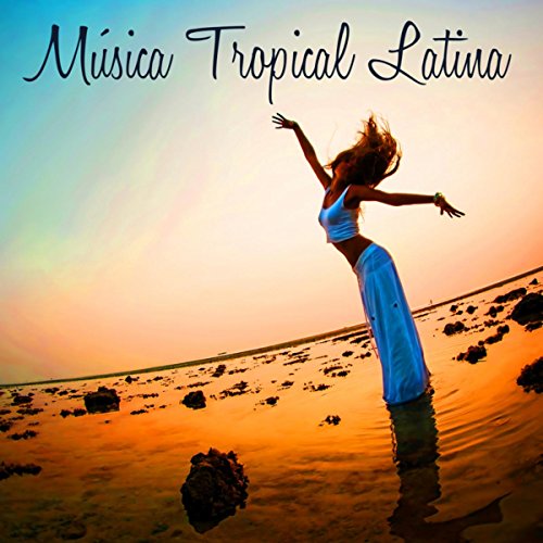 Play Música Tropical Latina - Musica Latina para Bailar Latin Dances ...