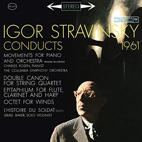 Play Stravinsky Conducts 1961 - Movements for Piano and Orchestra, Octet, The Soldier's Tale by ...