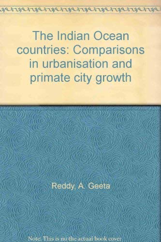 Indian Ocean Countries: Comparisons in Urbanisation and Primate City ...