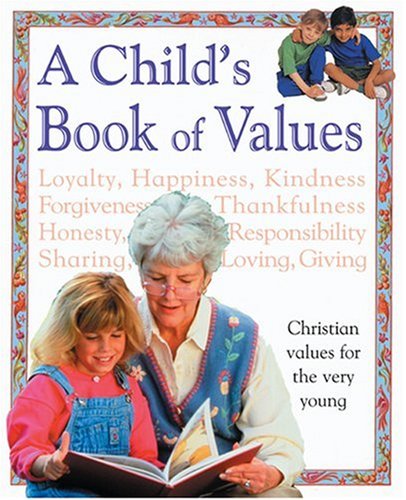 A Child's Book of Values: Lesley Wright: 9780842339513: Amazon.com: Books