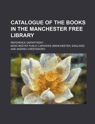 Amazon.co.jp: Catalogue of the Books in the Manchester Free Library ...