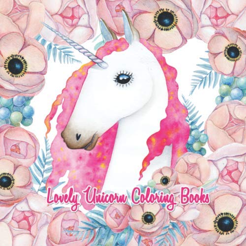 Lovely Unicorn Coloring Books: With Inspirational Quotes For Kids ...