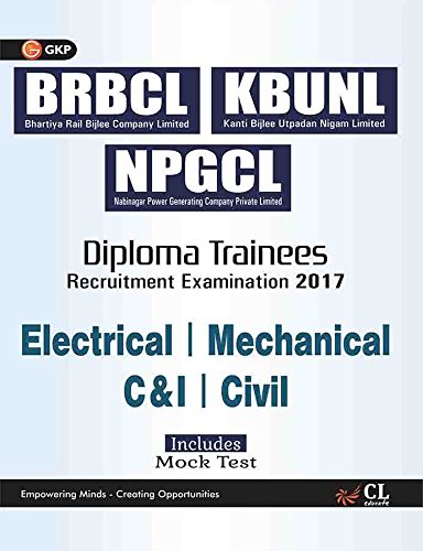 BRBCL/KBUNL/NPCGL/Mechanical/Electrical/C&I/Civil for DiplomaTrainees ...