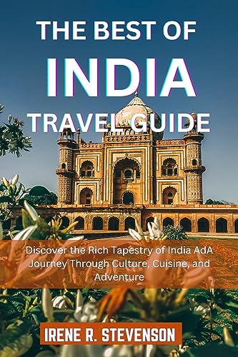 Amazon | The Best of India Travel Guide: Discover the Rich Tapestry of ...