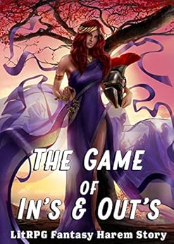The Game of In’s and Out’s (LitRPG Fantasy Harem Story) eBook : Tonnage, Lance, Temptation Tales ...