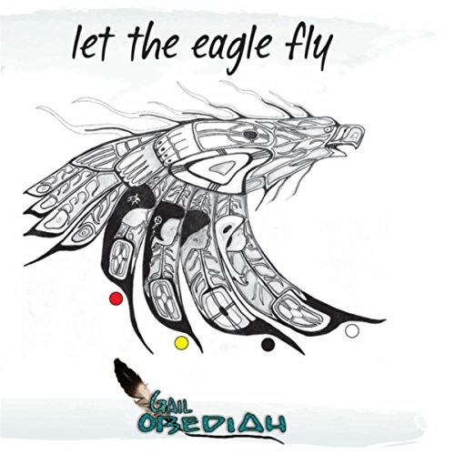 Play Let the Eagle Fly by Gail Obediah on Amazon Music