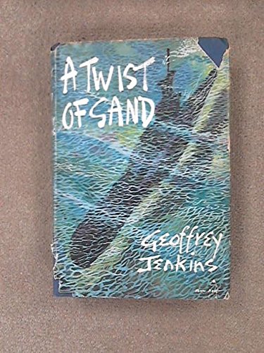 A twist of Sand: Amazon.co.uk: Geoffrey Jenkins: Books