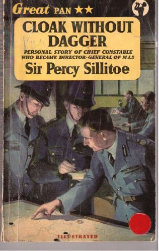 Cloak Without Dagger: Amazon.co.uk: Sillitoe, Sir Percy: Books