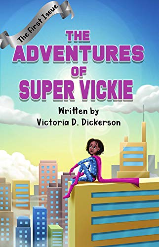 Amazon.com: The Adventures of Super Vickie: The First Issue eBook ...