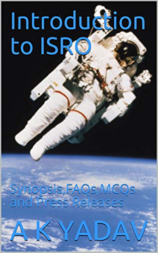 Amazon.com: Introduction to ISRO: Synopsis,FAQs,MCQs and Press Releases ...