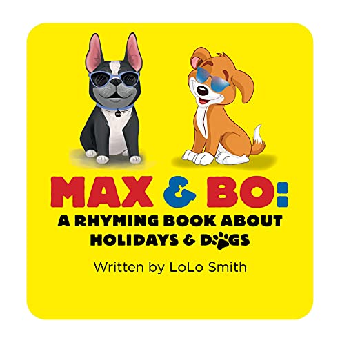 MAX & BO: A RHYMING BOOK ABOUT HOLIDAYS & DOGS - Kindle edition by ...