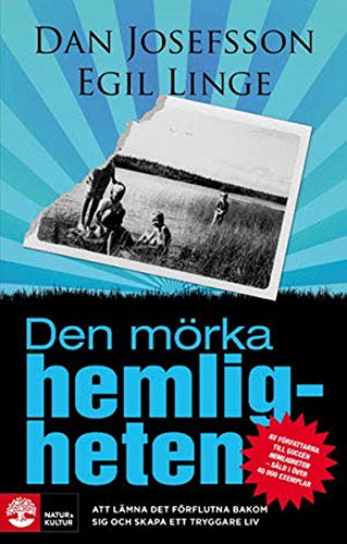 Amazon.com: Den mörka hemligheten: 9789127131699: Dan Josefsson, Egil ...
