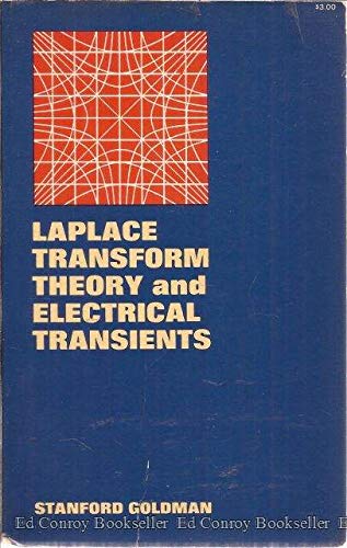 Laplace transform theory and electrical transients.: Goldman, Stanford ...