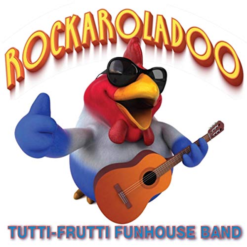 Amazon.com: Rockaroladoo : Tutti-Frutti Funhouse Band: Digital Music