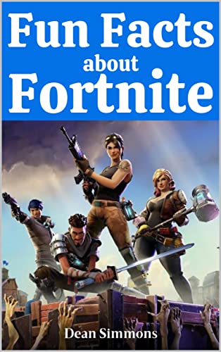 Amazon.co.jp: Fun Facts About Fortnite: Fortnite facts and picture ...