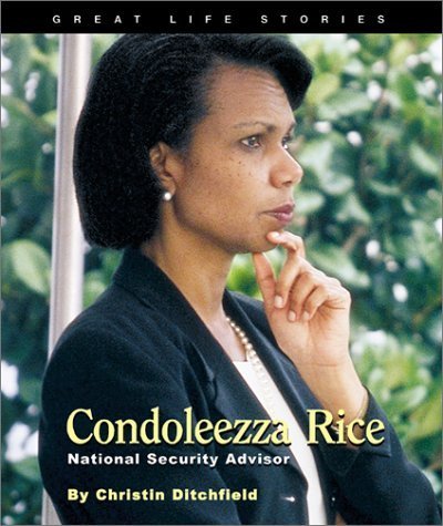 Great Life Stories Condoleezza Rice: National Security Advisor (Great ...