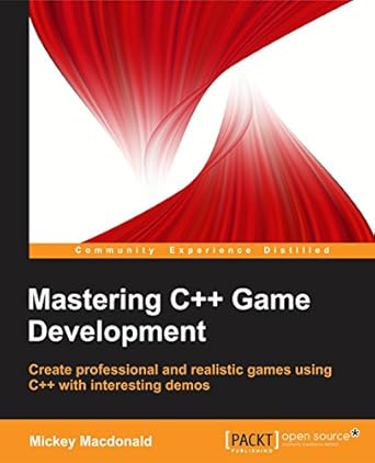 Mastering C++ Game Development : MacDonald, Mickey: Amazon.in: Books