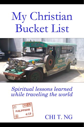 My Christian Bucket List: Spiritual lessons learned while traveling the ...