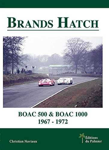 Amazon.com: Brands Hatch BOAC 500 & BOAC 1000 1967-1972: 9782360590643 ...
