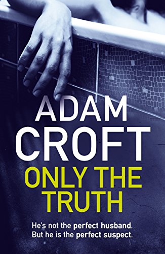 Only the Truth eBook : Croft, Adam: Amazon.ca: Kindle Store