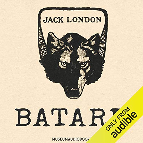 Amazon.com: Batard (Audible Audio Edition): Jack London, Drew Baker ...