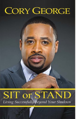 Sit or Stand: Living Successfully Beyond Your Shadows - Kindle edition ...