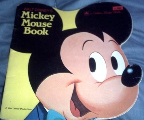 Walt Disney's Mickey Mouse Book (Golden Shape Book): Al White ...