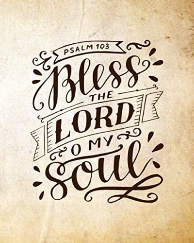 Prayer Journal: Bless The Lord O My Soul | Praying Notebook to Write In ...