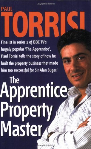 The Apprentice Property Master: Paul Torrisi: 9781905862184: Amazon.com ...
