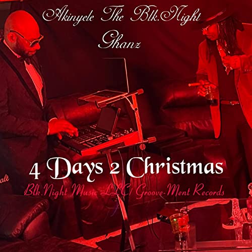 Play 4 Days 2 Christmas by Akinyele the Blk.Night on Amazon Music Unlimited