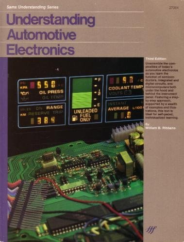Understanding Automotive Electronics: Ribbens, William B ...