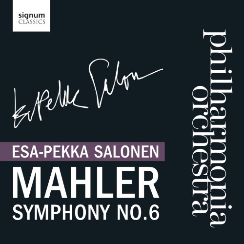 Mahler: Symphony No. 6 by Philharmonia Orchestra, Esa-Pekka Salonen ...