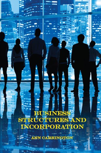 Business Structures and Incorporation (How-To and Do-It-Yourself ...