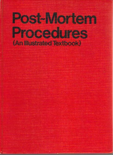 Post-Mortem Procedures (An Illustrated Textbook): G. A, Gresham, A. F ...
