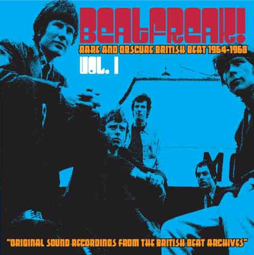 VARIOUS ARTISTS - Beatfreak!, Vol. 1: Rare and Obscure British Beat ...