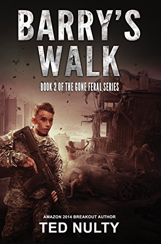 Barry's Walk (Gone Feral Book 2) - Kindle edition by Nulty, Ted ...