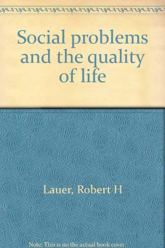 Social problems and the quality of life: Lauer, Robert H: 9780697004345 ...
