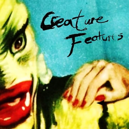 Amazon MusicでCreature FeaturesのCreature Featuresを再生する